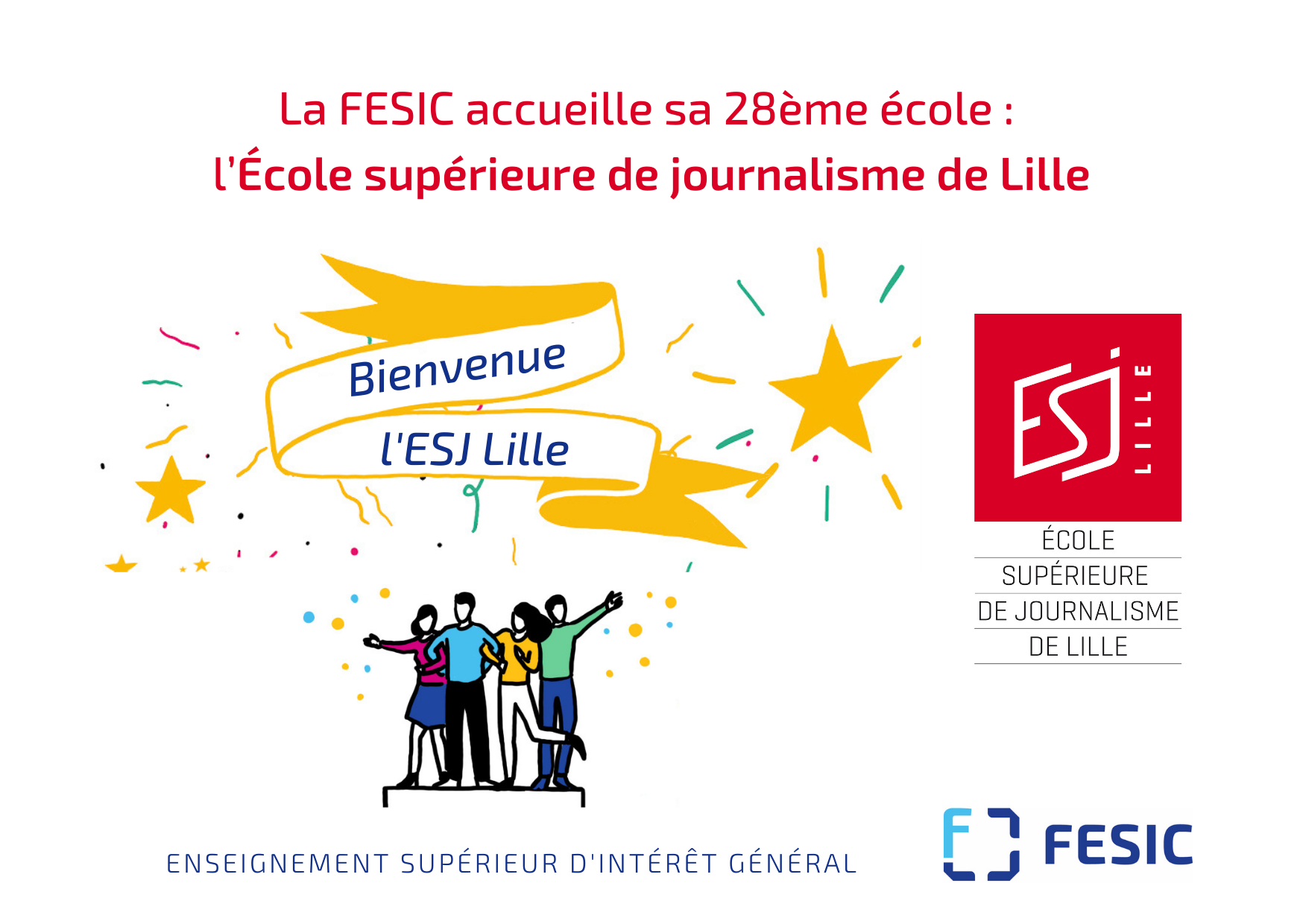 L'ESJ Lille : une 28ème école EESPIG à la FESIC FESIC – Grandes écoles ...
